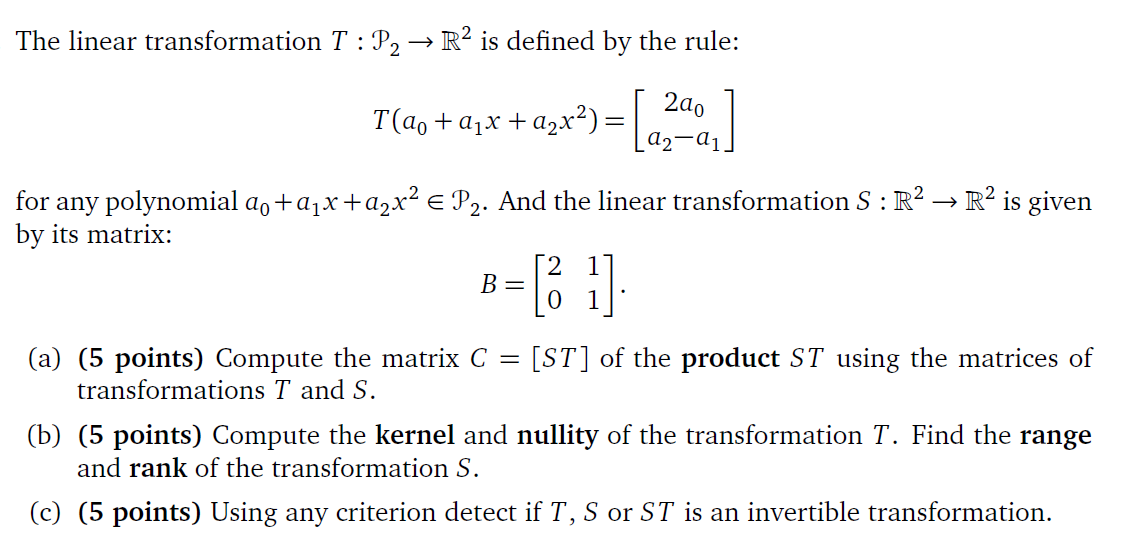 Solved The linear transformation T:P2→R2 ﻿is defined by the | Chegg.com