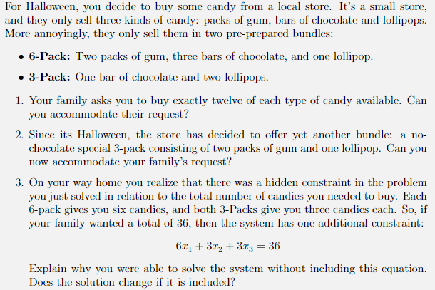 Solved For Halloween, you decide to buy some candy from a | Chegg.com