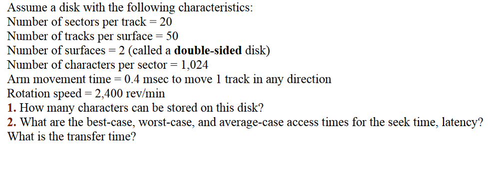 Solved Assume a disk with the following characteristics: | Chegg.com