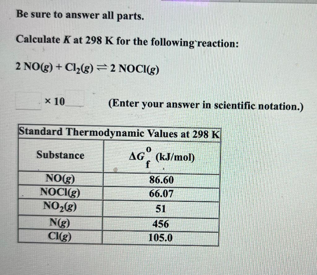 Solved Be sure to answer all parts. Calculate K at 298 K for | Chegg.com