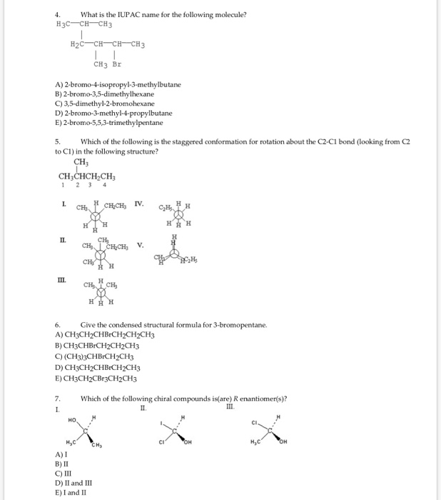 Solved 4.What is the IUPAC name for the following molecule? | Chegg.com