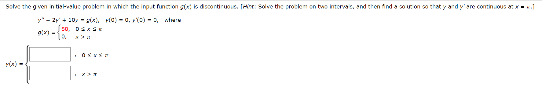Solved Solve the given initial-value problem in which the | Chegg.com