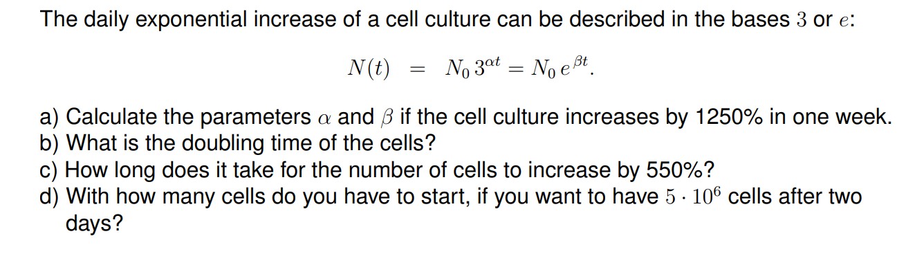 Solved N(t)=N03αt=N0eβt. a) Calculate the parameters α and β | Chegg.com