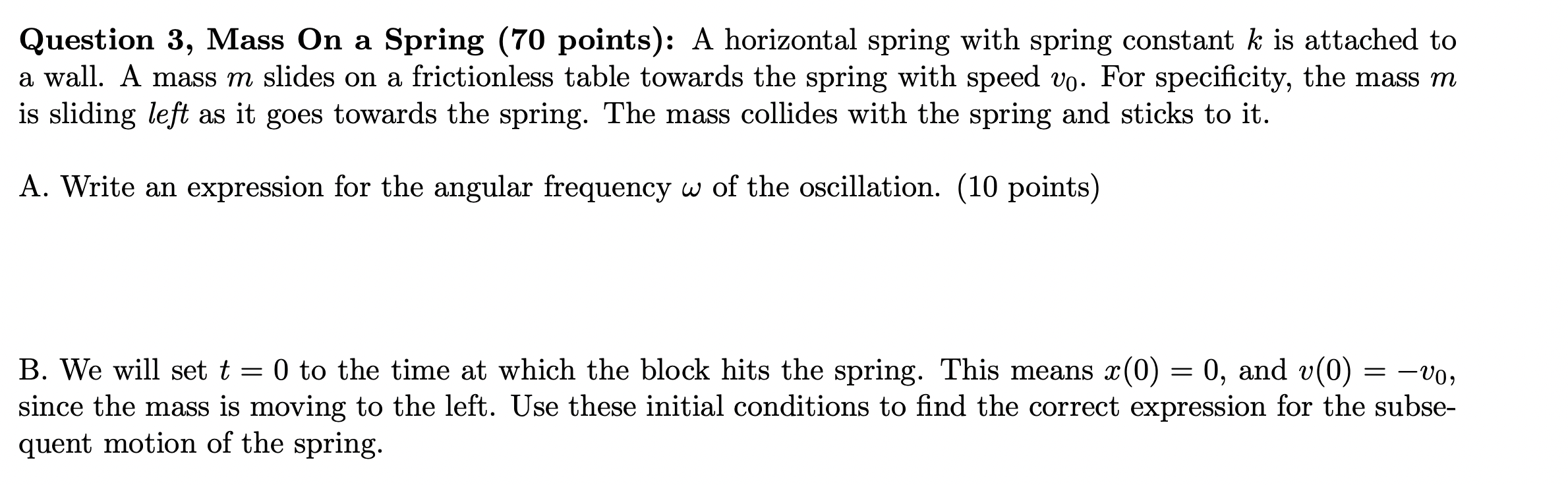 Solved Question 3, ﻿Mass On a Spring (70 ﻿points): A | Chegg.com