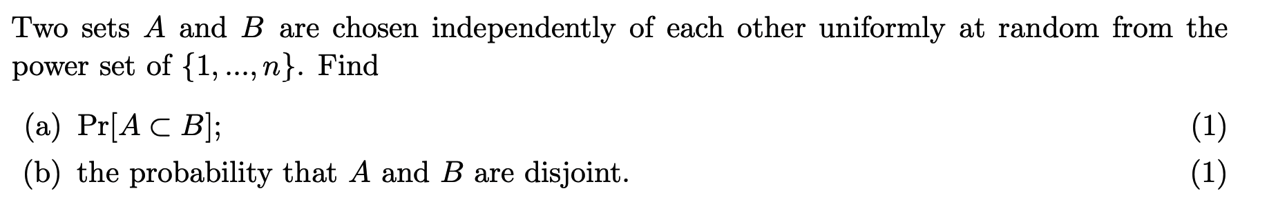 Solved Two sets A and B are chosen independently of each | Chegg.com
