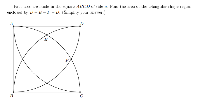 Solved Four arcs are made in the square ABCD of side a. Find | Chegg.com