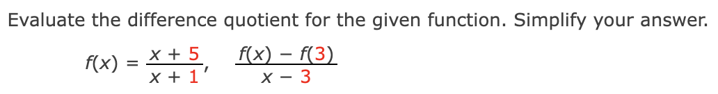 Solved Evaluate the difference quotient for the given | Chegg.com
