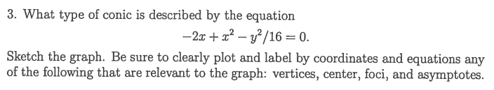 Solved 3 What Type Of Conic Is Described By The Equation