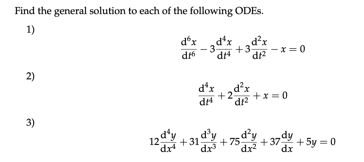 Solved Find the general solution to each of the following | Chegg.com