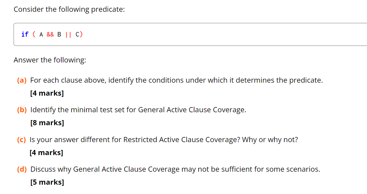 Solved Consider the following predicate: if (A && B || C) | Chegg.com