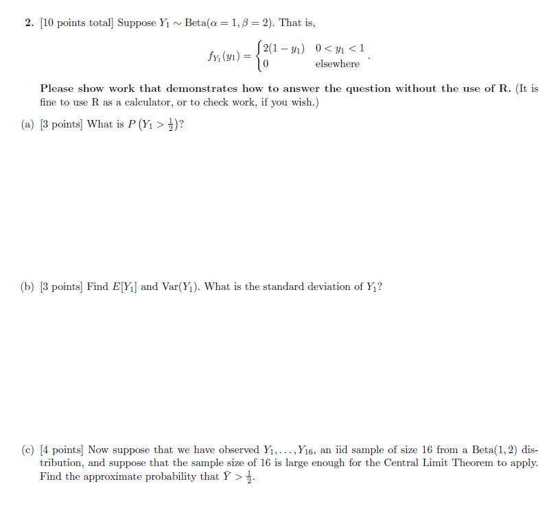 Solved 2. [10 points total ] Suppose Y1∼Beta(α=1,β=2). That | Chegg.com
