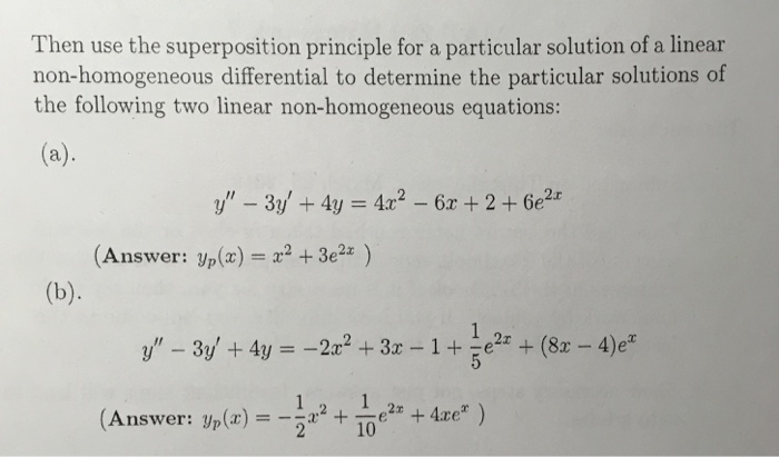 Solved Then use the superposition principle for a particular | Chegg.com
