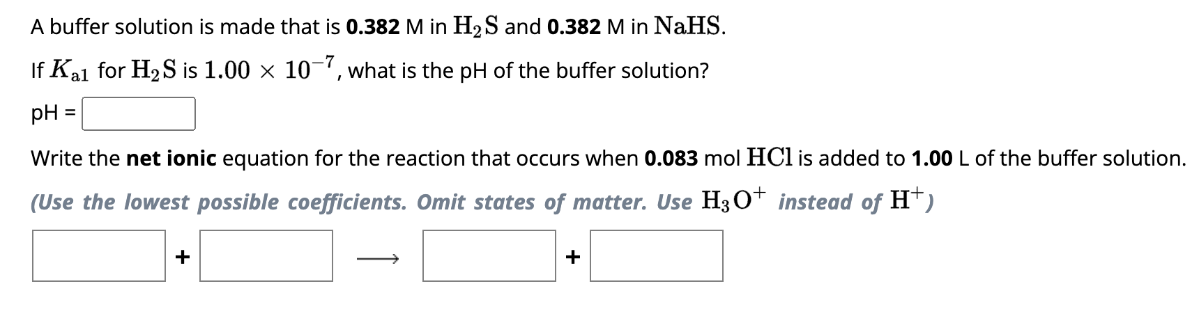 Solved A buffer solution is made that is 0.382M in H2 S and | Chegg.com