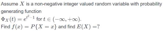 Solved Assume X is a non-negative integer valued random | Chegg.com