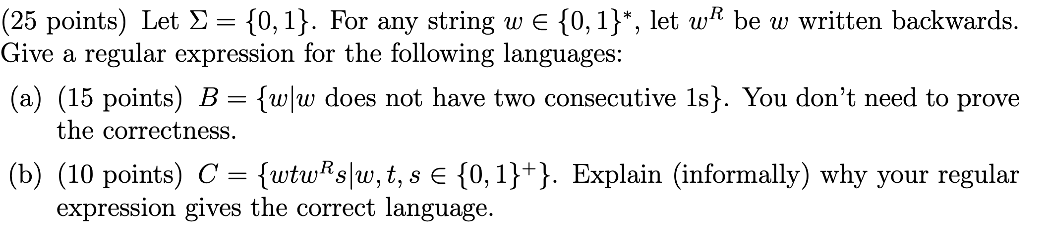 Solved - = (25 points) Let £= {0,1}. For any string w € {0, | Chegg.com
