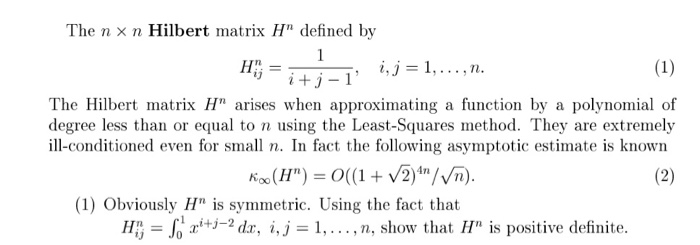 Solved The n × n Hilbert matrix Hn defined by HG=i+j-i' i, j | Chegg.com