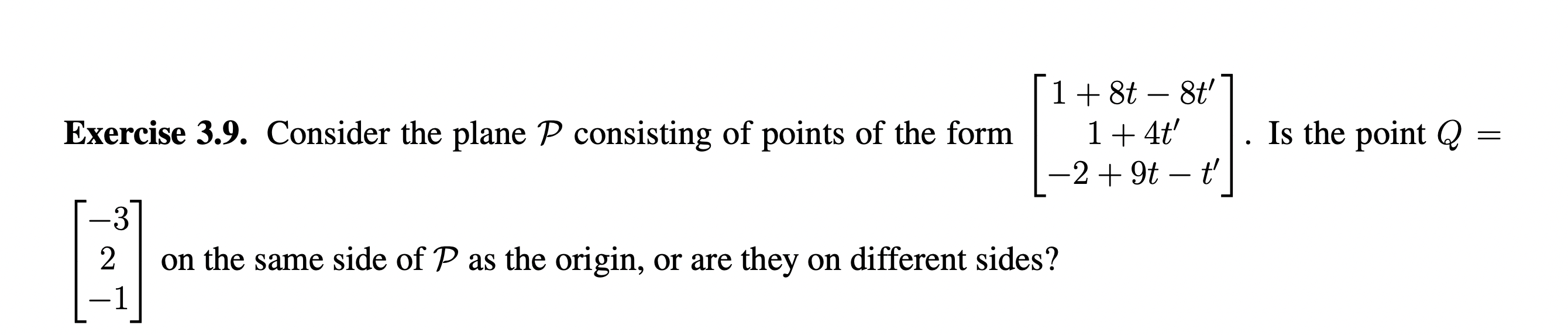 Solved Exercise 3.9. Consider the plane P consisting of | Chegg.com