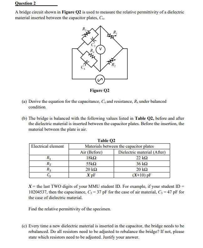 Solved A bridge circuit shown in Figure Q2 is used to | Chegg.com