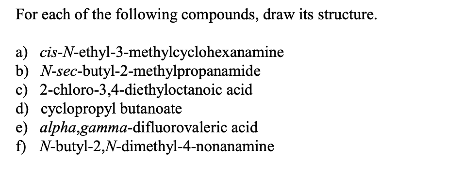 Solved For each of the following compounds, draw its | Chegg.com