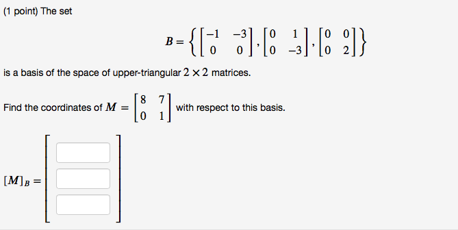 Solved (1 point) The set 1 B= ={[o 3]. Do -3][0 ]} 0 is a | Chegg.com