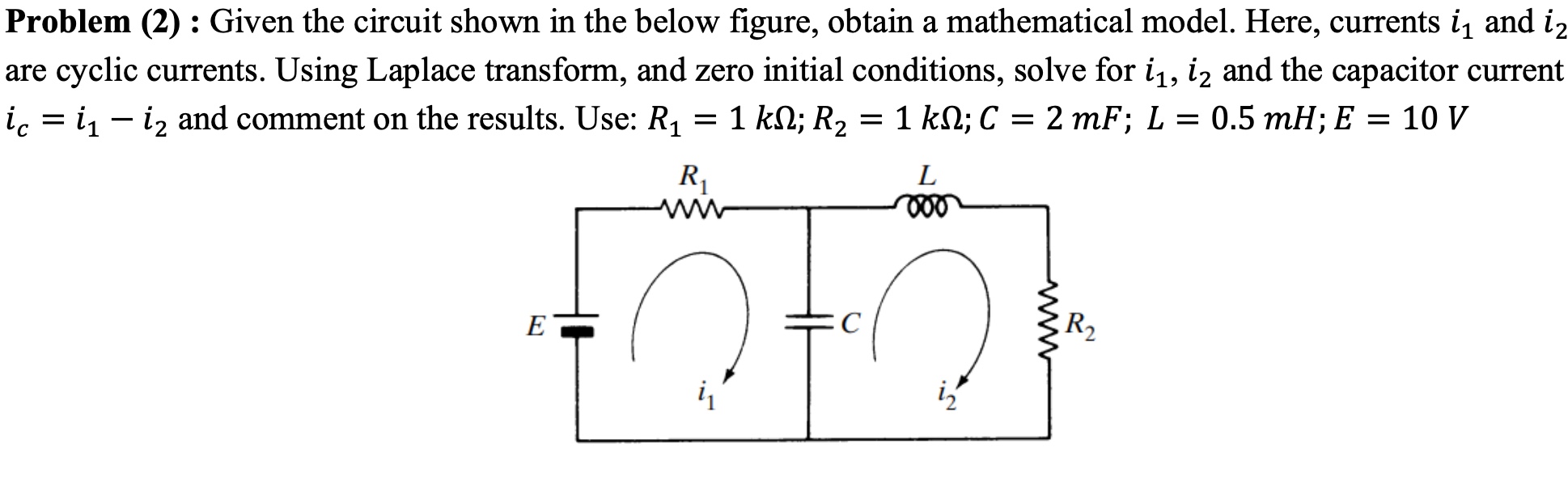 Solved Problem (2): Given the circuit shown in the below | Chegg.com