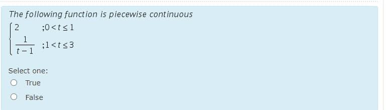 Solved The following function is piecewise continuous 2 :0 | Chegg.com