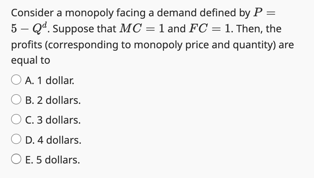 Solved Consider a monopoly facing a demand defined by | Chegg.com
