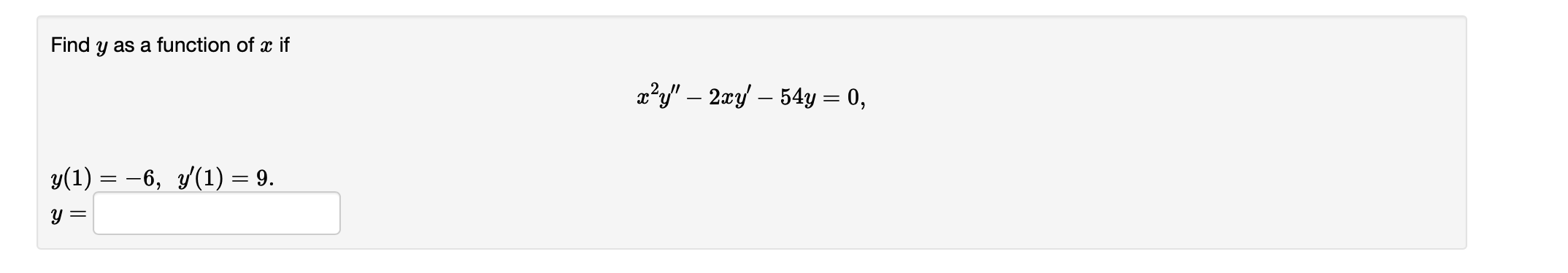 Solved Find y as a function of x if x2y′′−2xy′−54y=0 | Chegg.com