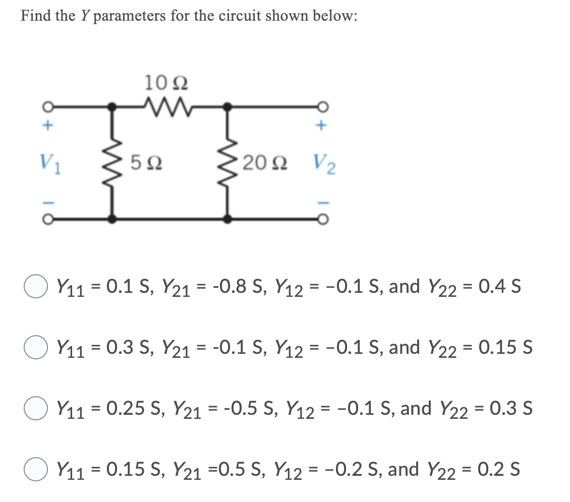 Solved Find the Y parameters for the circuit shown below: | Chegg.com