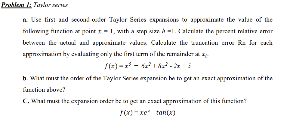 Solved Problem 1: Taylor seriesa. ﻿Use first and | Chegg.com