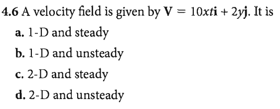 Solved 4.6 A velocity field is given by V=10xti+2yj. It is | Chegg.com