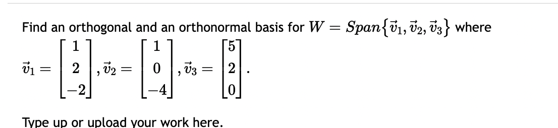Solved Find an orthogonal and an orthonormal basis for | Chegg.com