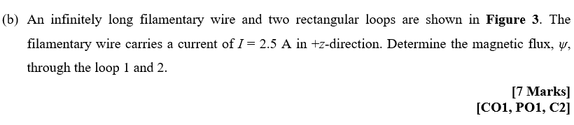 Solved (b) An infinitely long filamentary wire and two | Chegg.com
