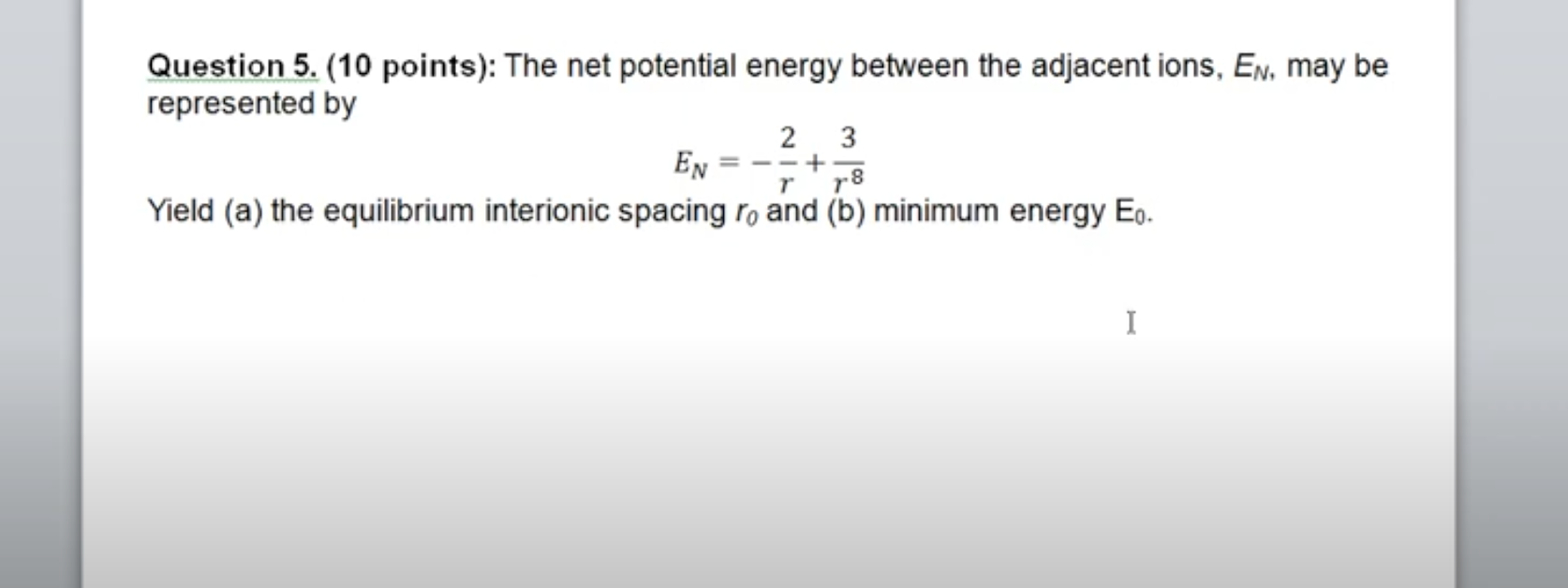Solved Question 5. (10 points): The net potential energy | Chegg.com