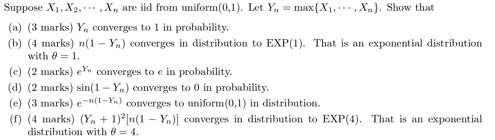 Solved Suppose X1,X2,⋯,Xn are iid from uniform (0,1). Let | Chegg.com