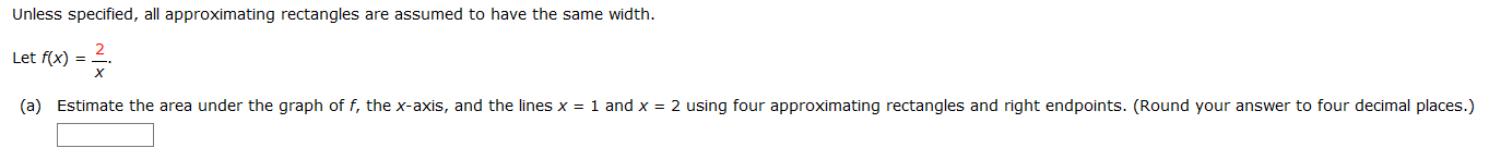 Solved Unless specified, all approximating rectangles are | Chegg.com
