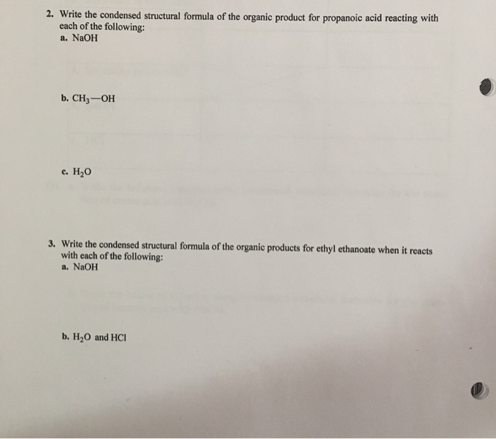 Solved Write the condensed structural formula of the organic | Chegg.com