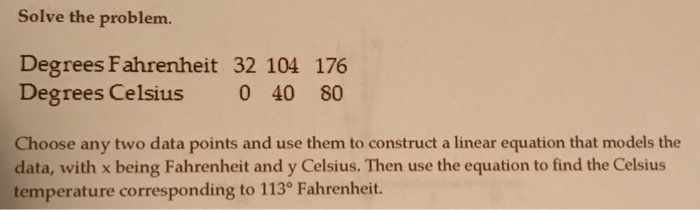 Solved Degrees Fahrenheit 32 104 176 Degrees Celsius 0 40 | Chegg.com