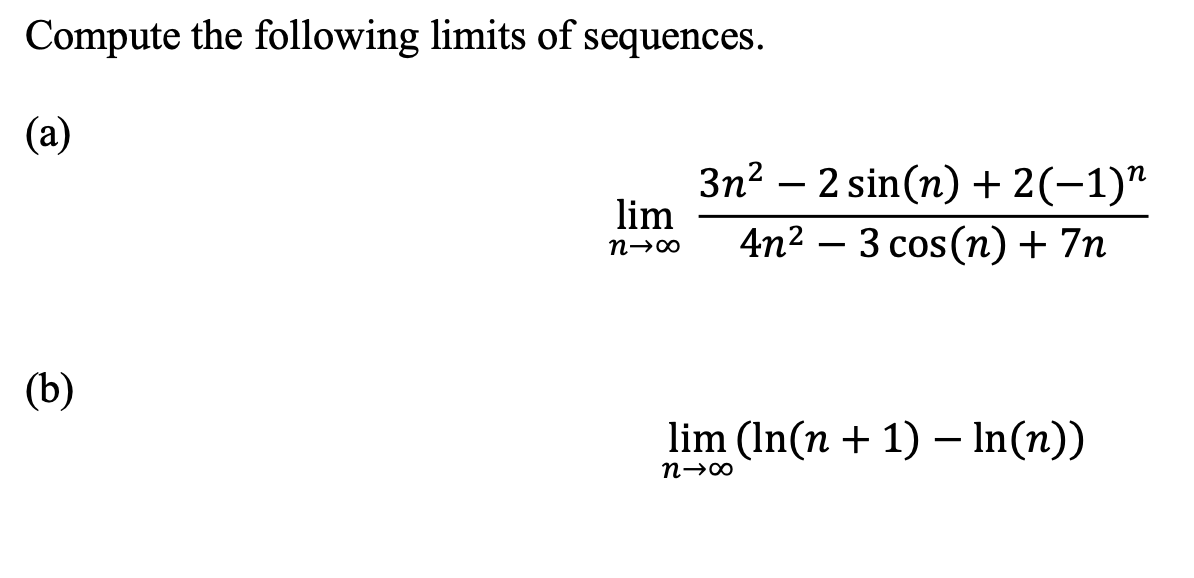 Solved Compute the following limits of sequences. (a) | Chegg.com