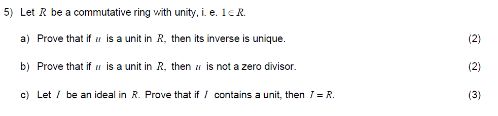 Solved 5) Let R be a commutative ring with unity, i. e. 1€ | Chegg.com