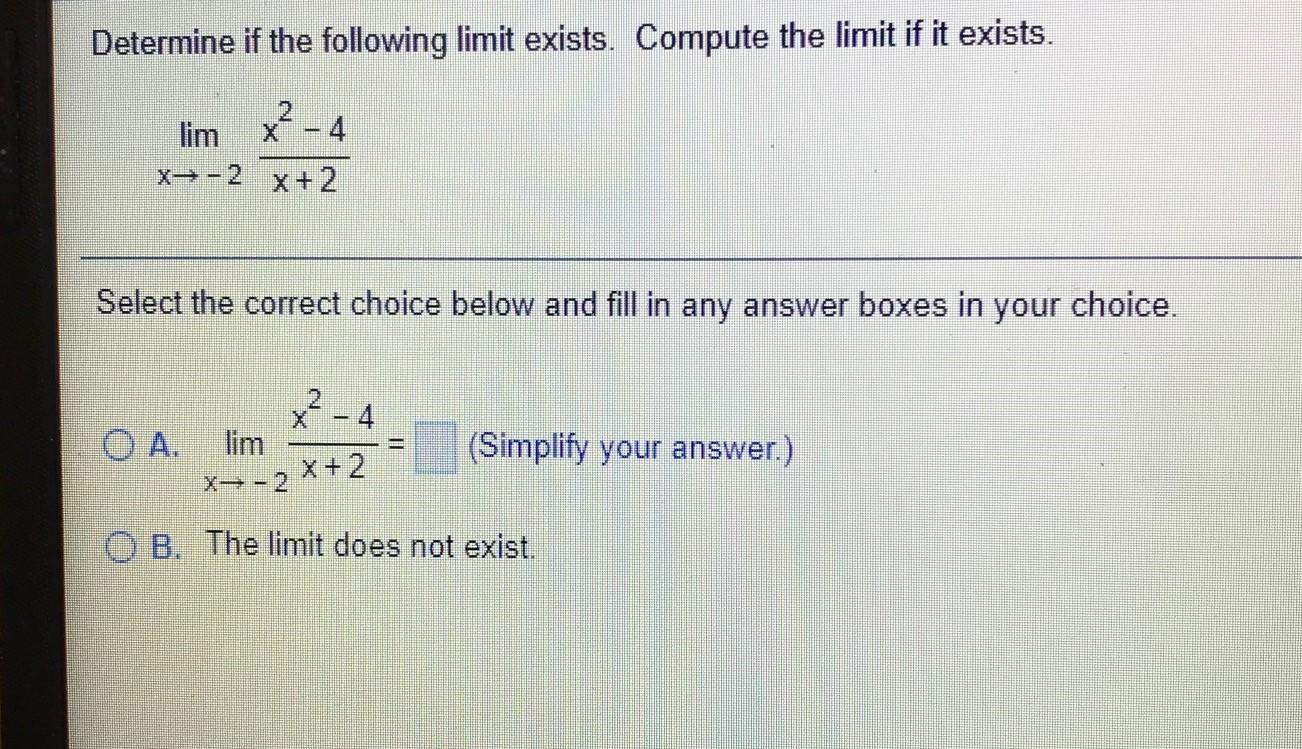 Solved Determine if the following limit exists. Compute the | Chegg.com