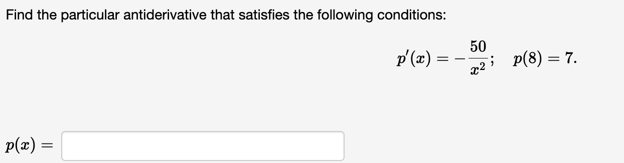 Solved Find the particular antiderivative that satisfies the | Chegg.com