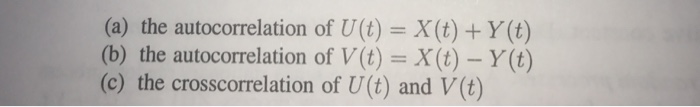 Solved Correlation of sum and difference. Two uncorrelated | Chegg.com
