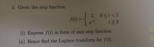 Solved 5. Given the step function 2, 0St