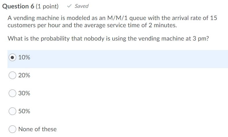 Solved Question 6 (1 point) Saved A vending machine is | Chegg.com