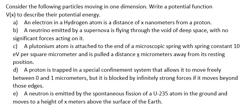 Solved Consider the following particles moving in one | Chegg.com