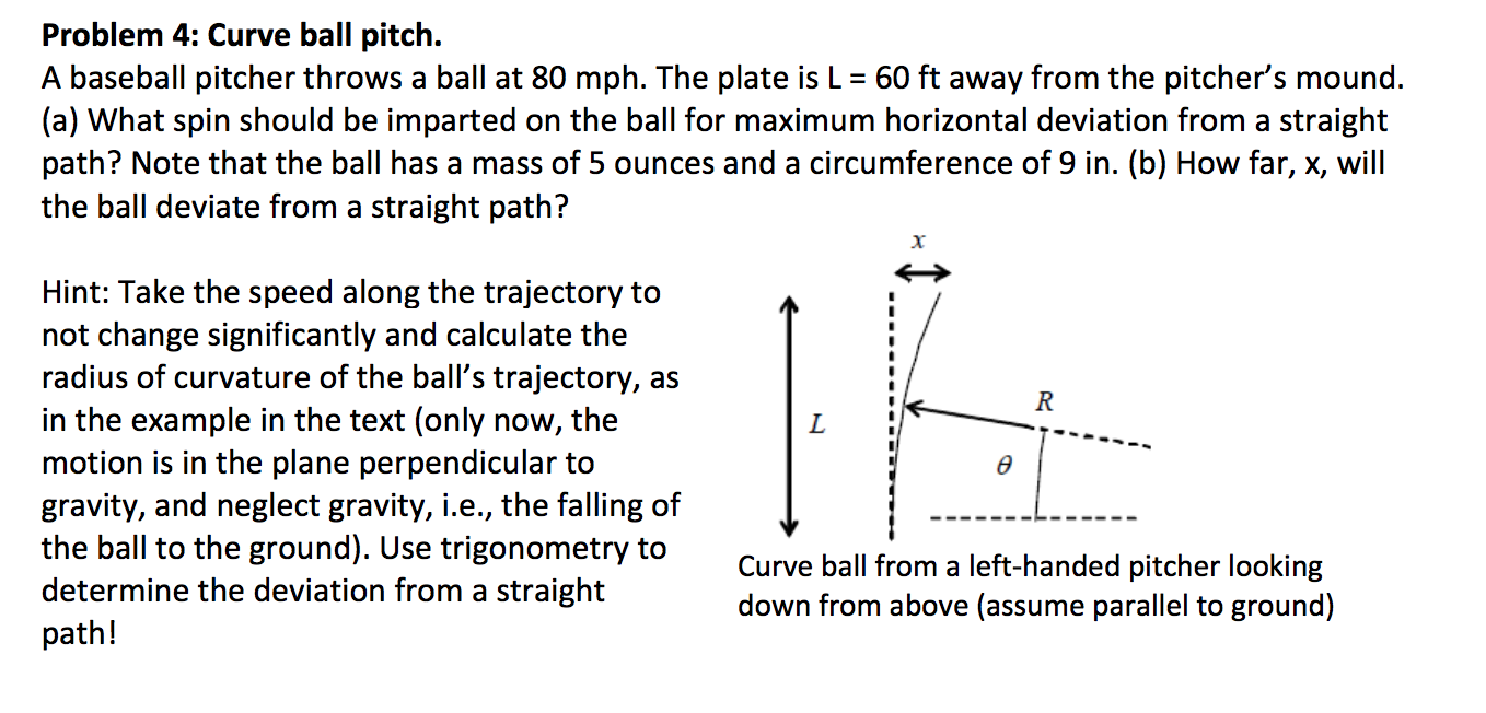 Problem 4: Curve ball pitch. A baseball pitcher | Chegg.com