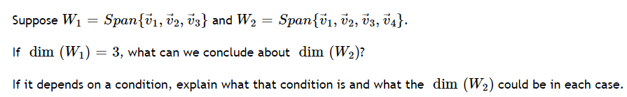 Solved Suppose W 1 = S p a n { → v 1 , → v 2 , → v 3 } and W | Chegg.com
