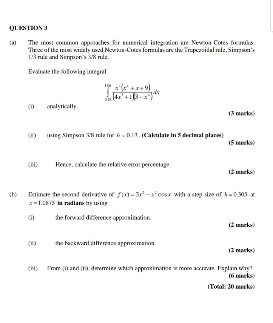 Solved QUESTION 3 (a) The most common approaches for | Chegg.com