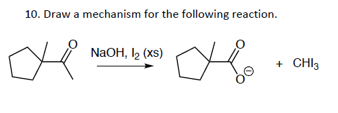 Solved 10. ﻿Draw a mechanism for the following reaction. | Chegg.com